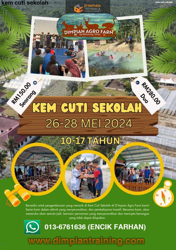 KEM MOTIVASI DI JOHOR - D'Impian Agro Farm By Coach Bahar - Tempat ...